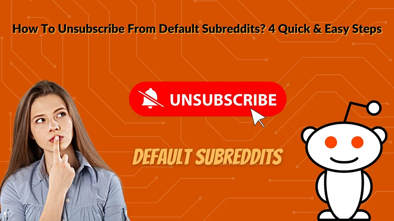 How To Unsubscribe From All Subreddits On PC Or Mac? [ 4 Easy Steps ...