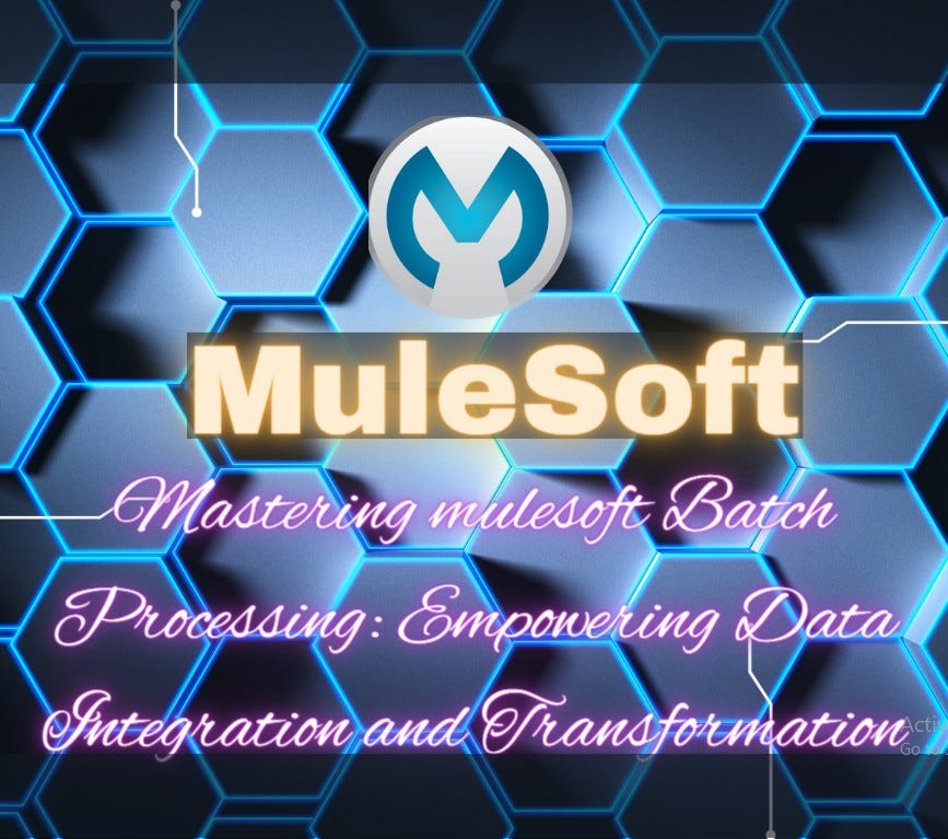 Unlocking Efficiency: A Deep Dive into MuleSoft Batch Processing | by Venkat Pragada: Engaging ...