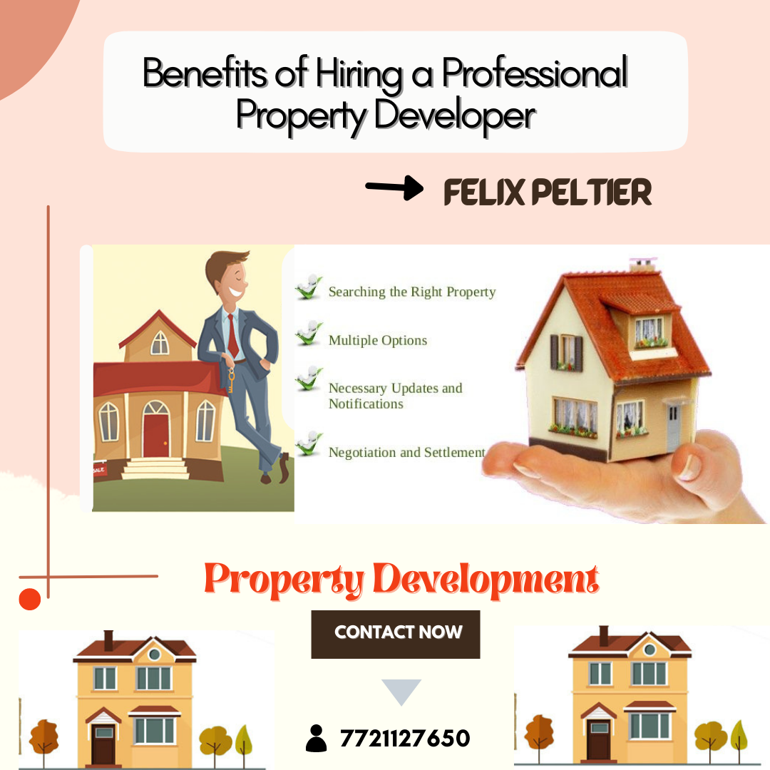 Hire the Most Reputed Property Developer | by Felix Peltier | Medium