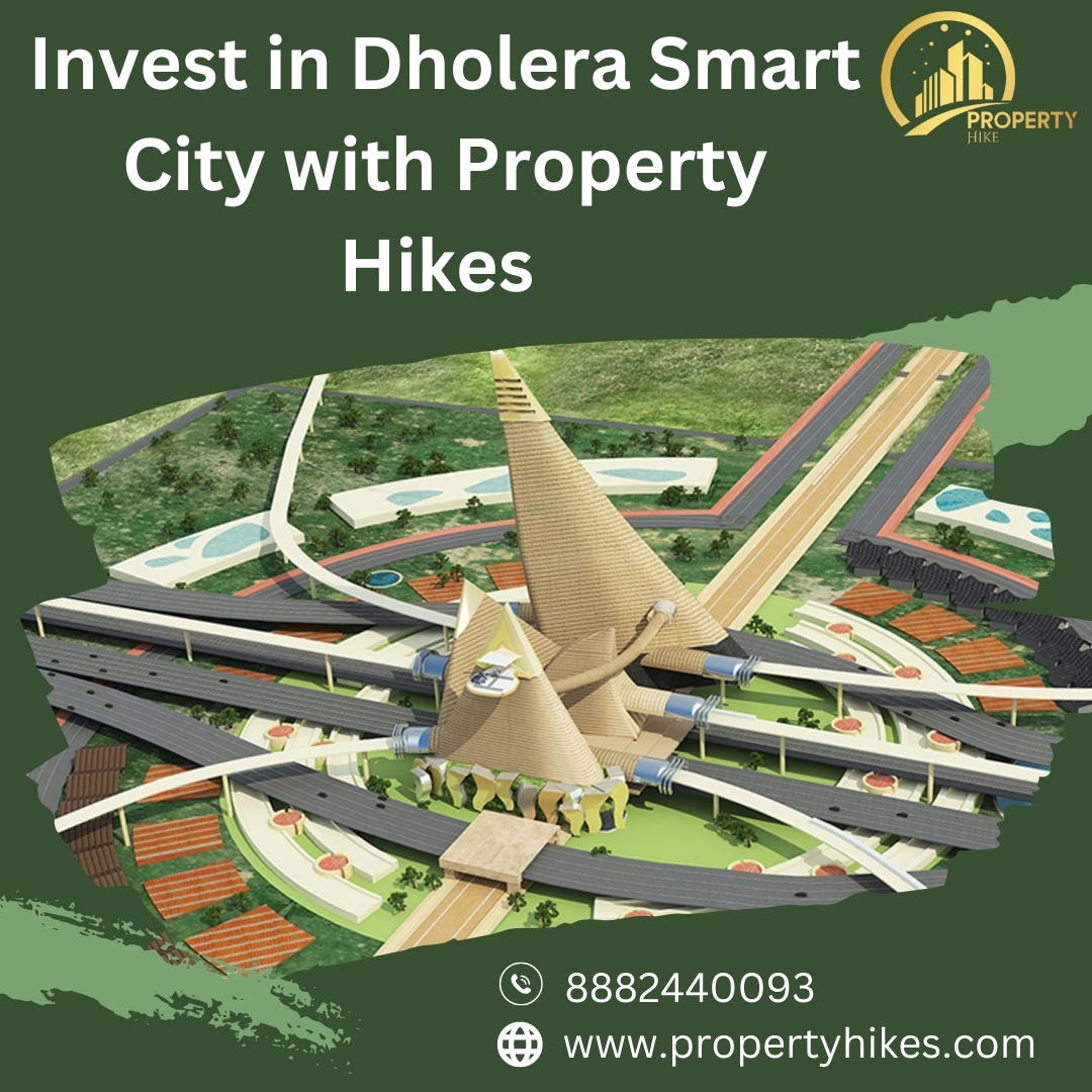 Invest in Dholera with Property Hikes - Property Hike - Medium