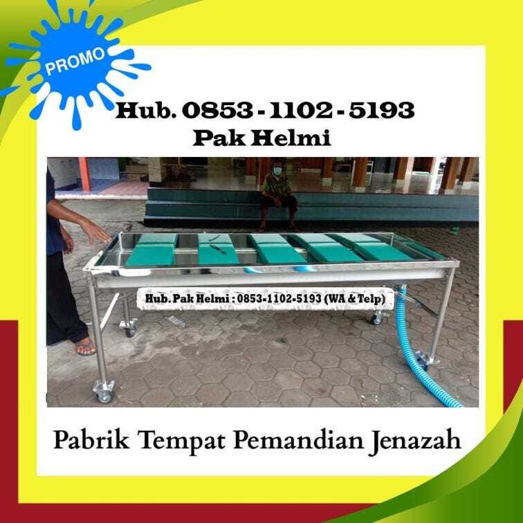 [TERBESAR DI INDONESIA], 0853-1102-5193 (WA) Pabrik Tempat Mandi Mayat ...