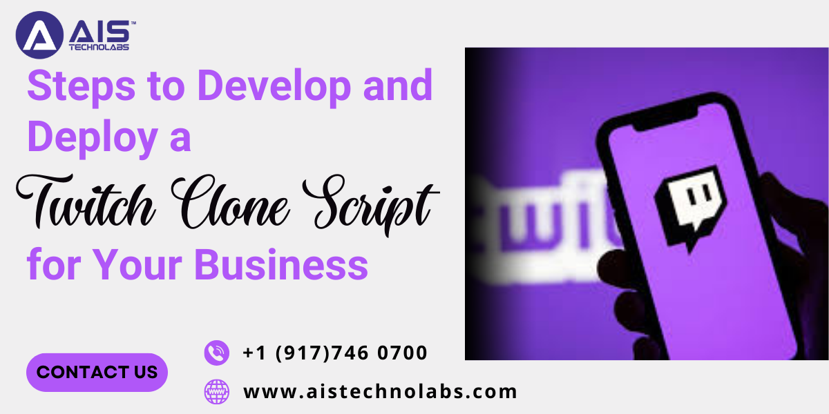 The Pros and Cons of Using a Twitch Clone Script for Your Streaming Platform | by AIS Technolabs ...