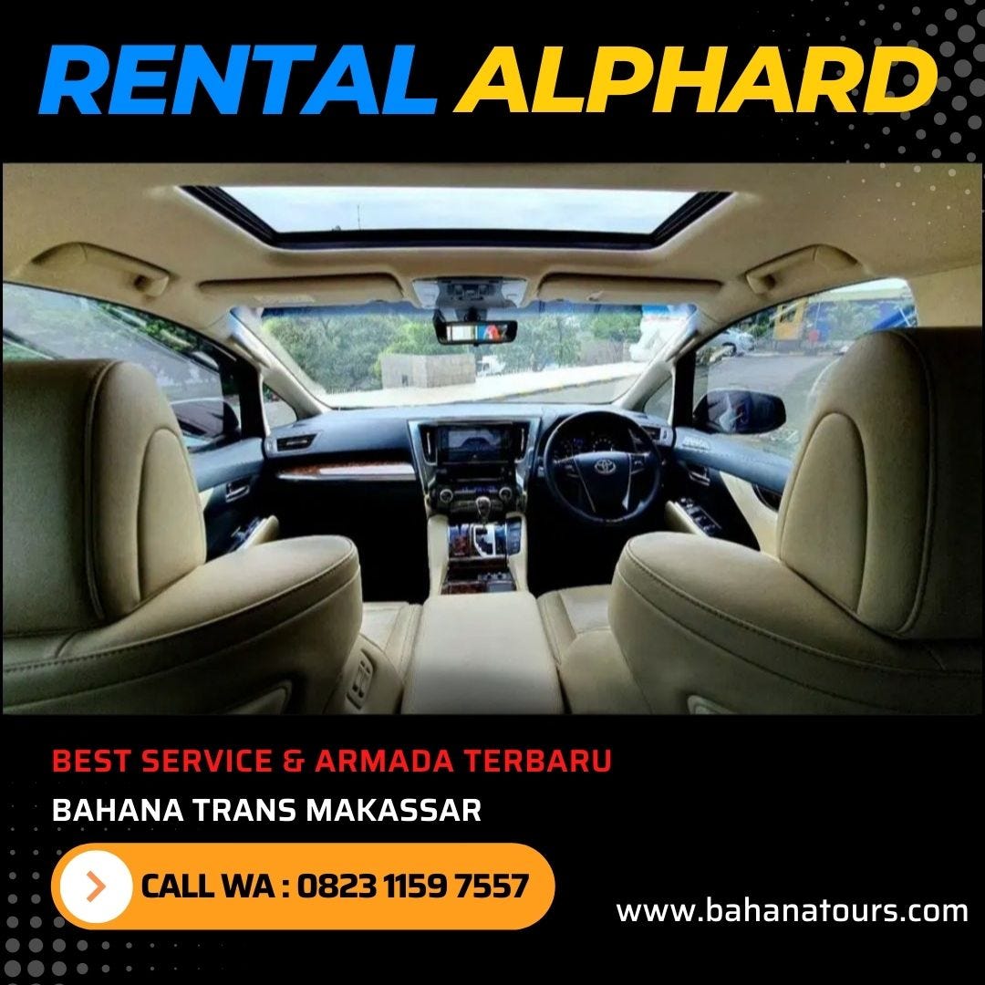 APHARD DI MAKASSAR, Call Wa +62 811–417–578, Sewa Alphard Makassar ...
