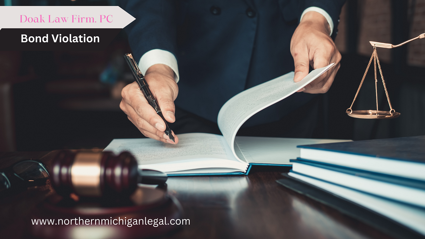 Understanding Bond Violations and Criminal Offenses: How Doak Law Firm ...