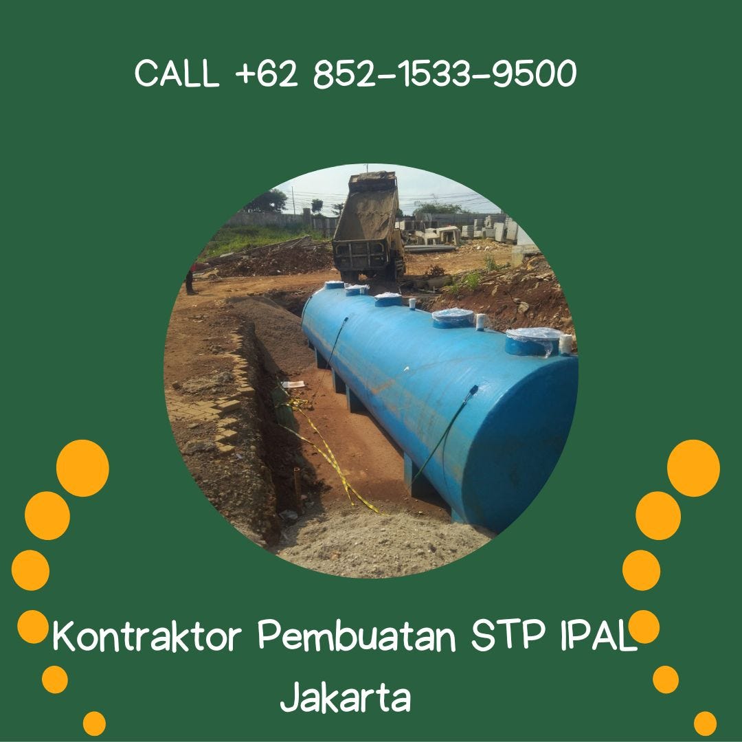 BERIZIN RESMI, CALL +62 852–1533–9500, Harga Jasa Kontraktor STP IPAL Melayani Jakarta ...