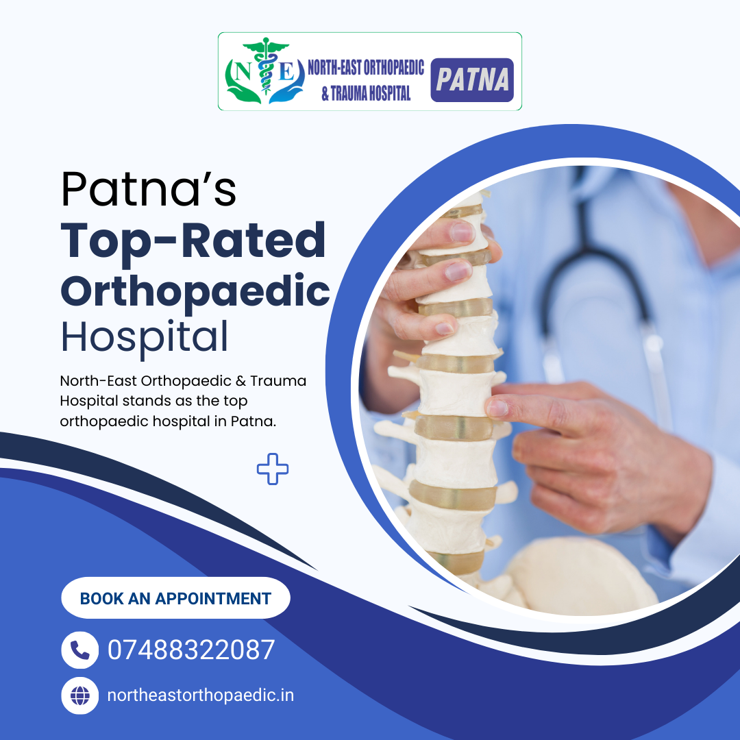 Top Orthopaedic Care at North-East Orthopaedic & Trauma Hospital - North East Orthopaedic ...