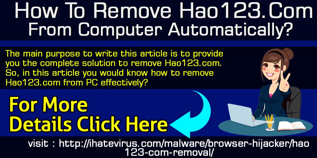 How To Get Rid Of Hao123.com?. If you are annoyed with unstoppable… | by Ida R. Schimke | Medium
