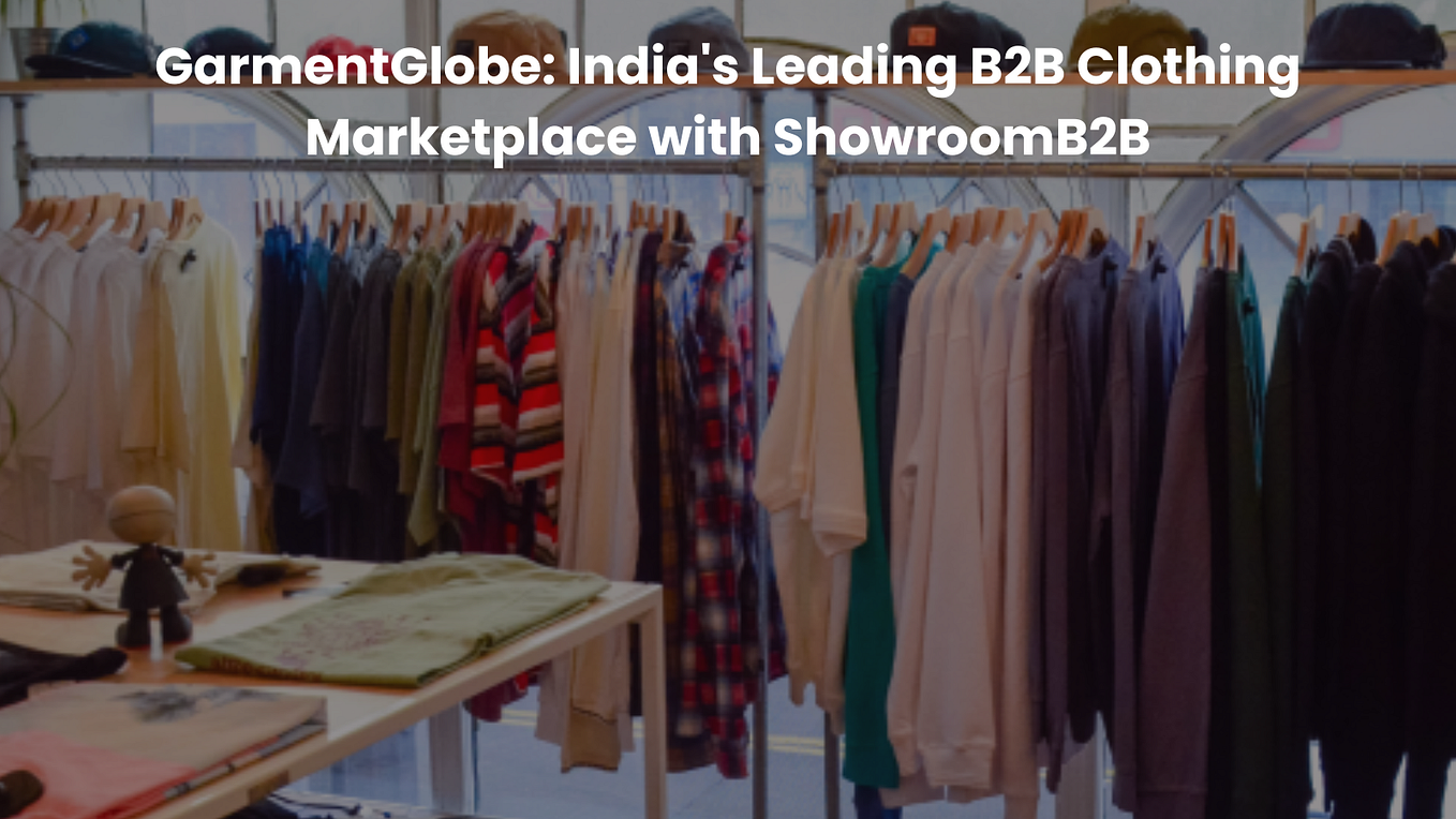 B2B Fashion E-Commerce Startups in India | by Showroomb2b | Medium