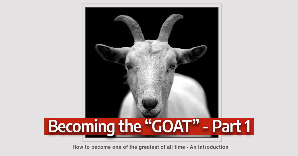 How To Become One Of The Greatest Of All Time — A Full Guide | by ...