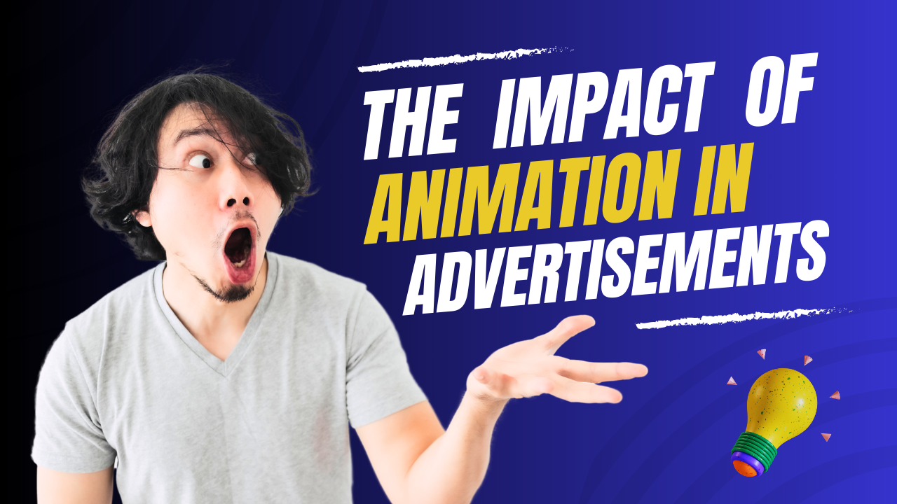 Unveiling the Magic: How Animation Transforms Advertising and ...