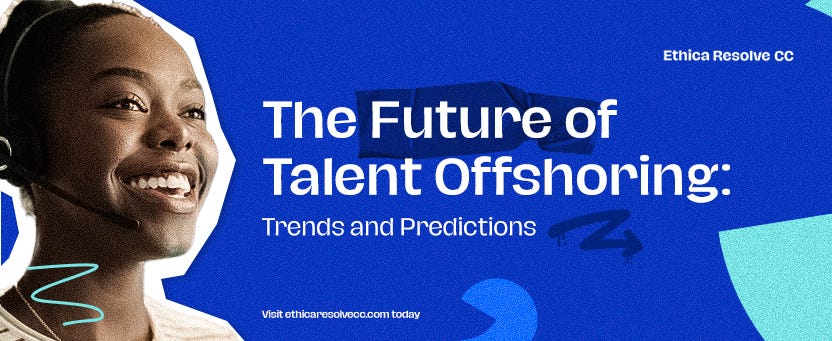 Offshoring: The 6 Dos and Don’ts by George Badejo-Adegbenga | by Ethica ...