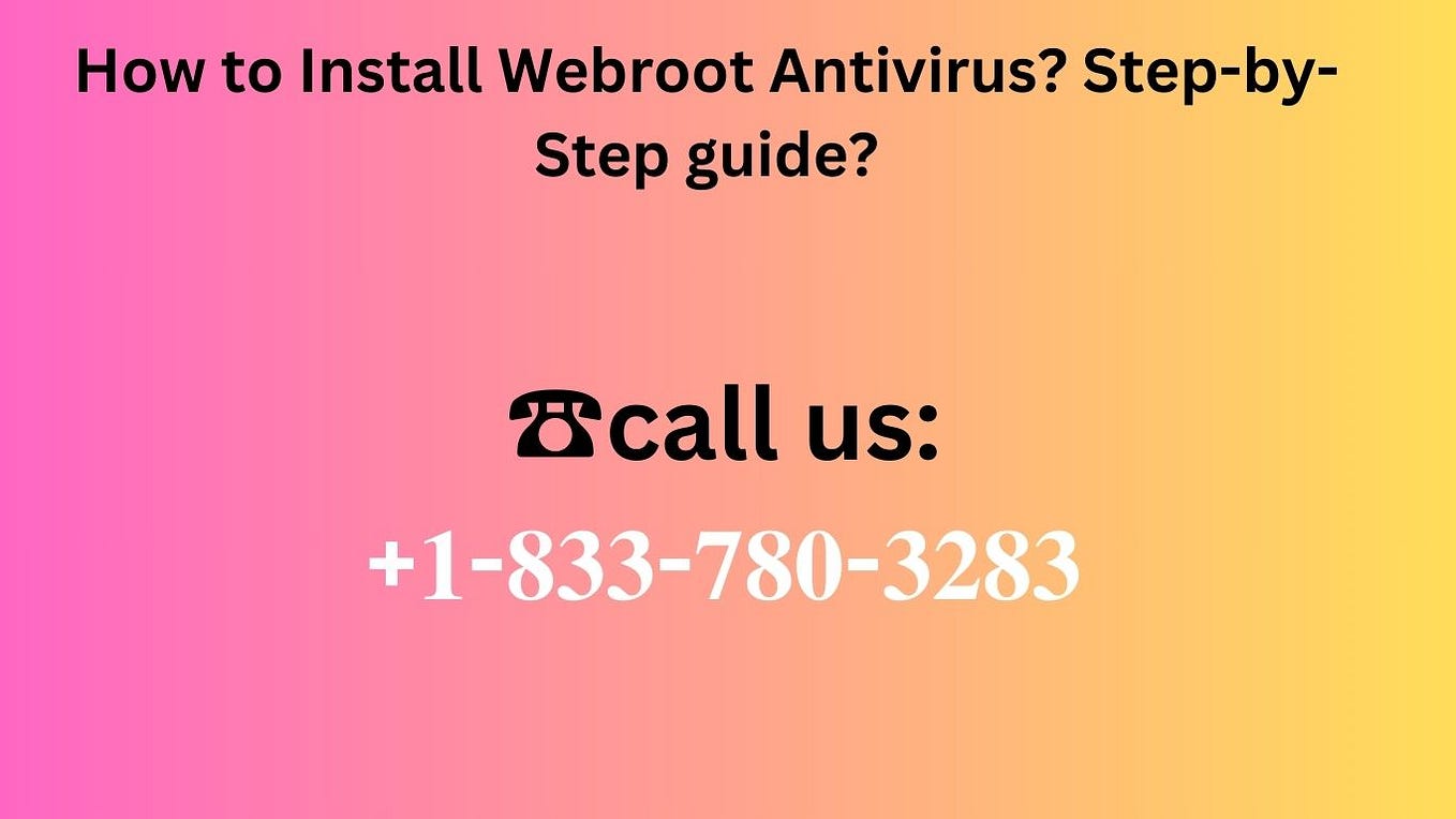 ☎+𝟏-𝟖𝟑𝟑-𝟕𝟖𝟎-𝟑𝟐𝟖𝟑 | How to install webroot geek squad? | by Olive Mun | Feb, 2024 | Medium