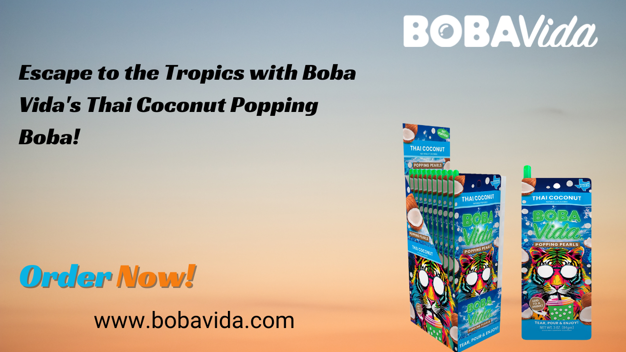 Escape to the Tropics with Thai Coconut Popping Boba | Boba Vida | Medium