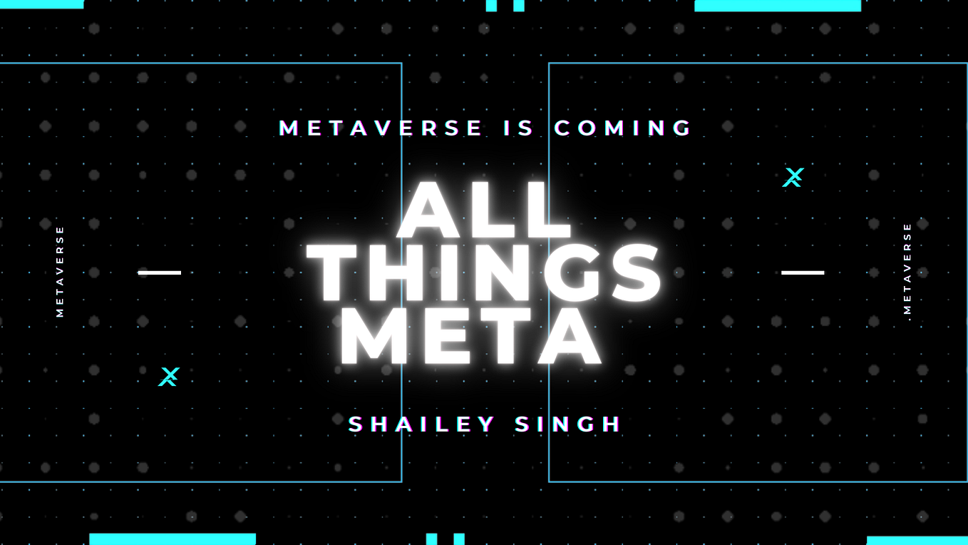 Building Blocks of the Metaverse. “Laying the foundation stones for the… | by Shailey Singh | Medium