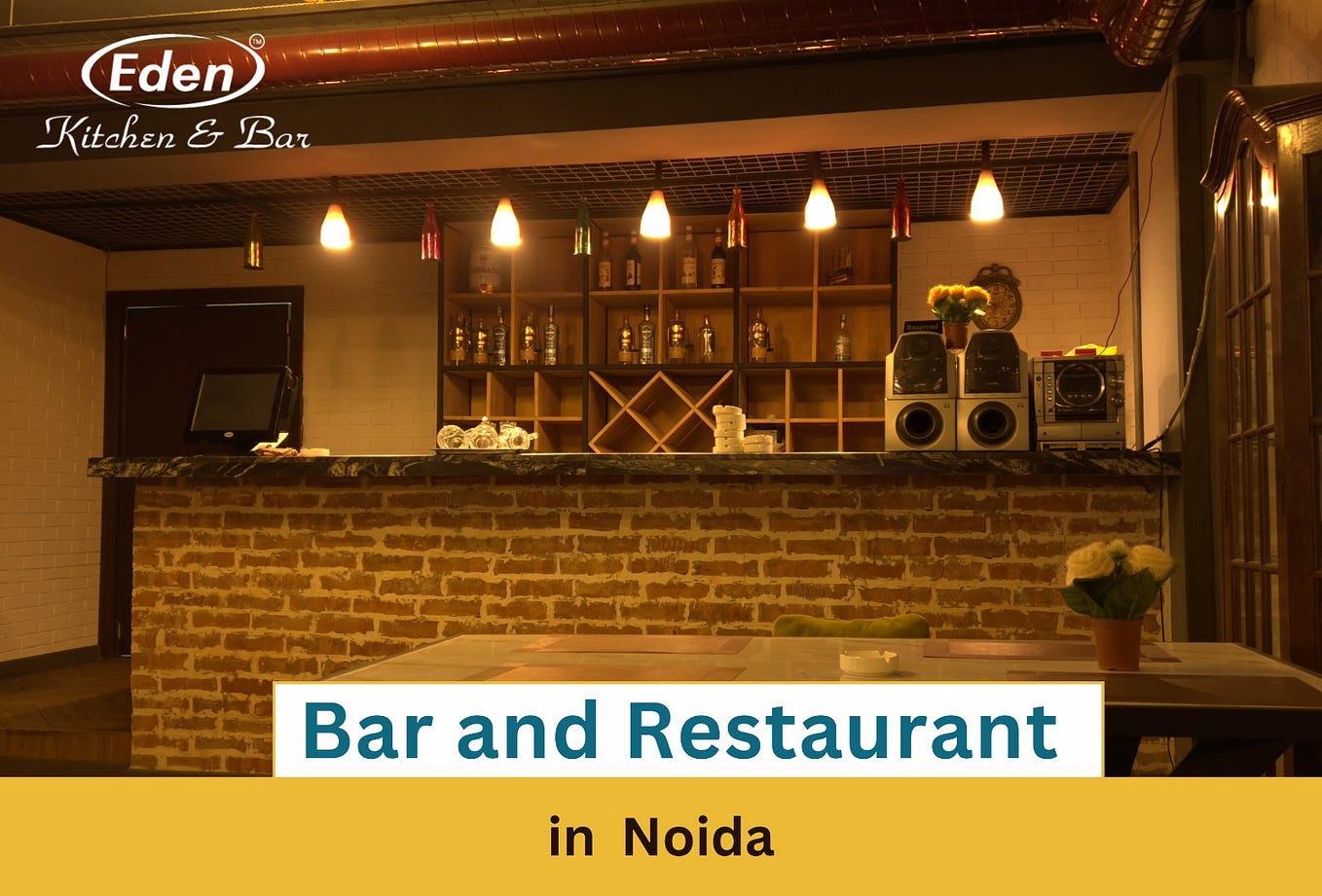 Unveiling Noida’s Nightlife: Is Eden Kitchen & Bar Your Perfect Match ...