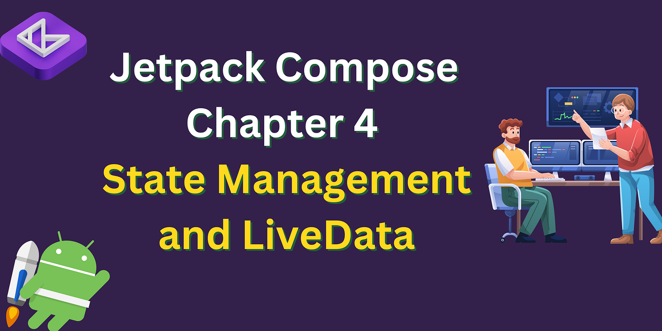 ViewModel and LiveData in Jetpack Compose | by Sujatha Mudadla | Medium
