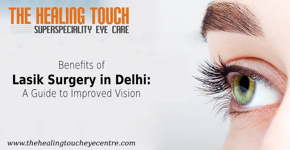 Lasik Surgery in Delhi - Healing Touch Eye Center - Medium