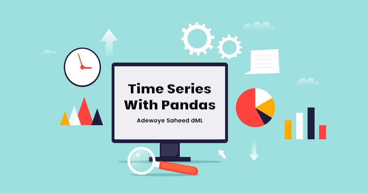 Basics of Time Series Analysis in Pandas | by Niousha Rasifaghihi | Medium