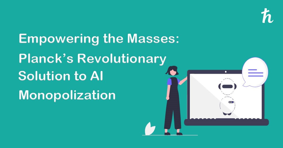 AI from All for All: How Planck Contributes to the Democratization of ...