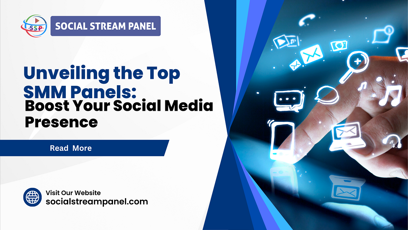 Unveiling Excellence: Navigating the Digital Landscape with the Best SMM Panel | by Social ...