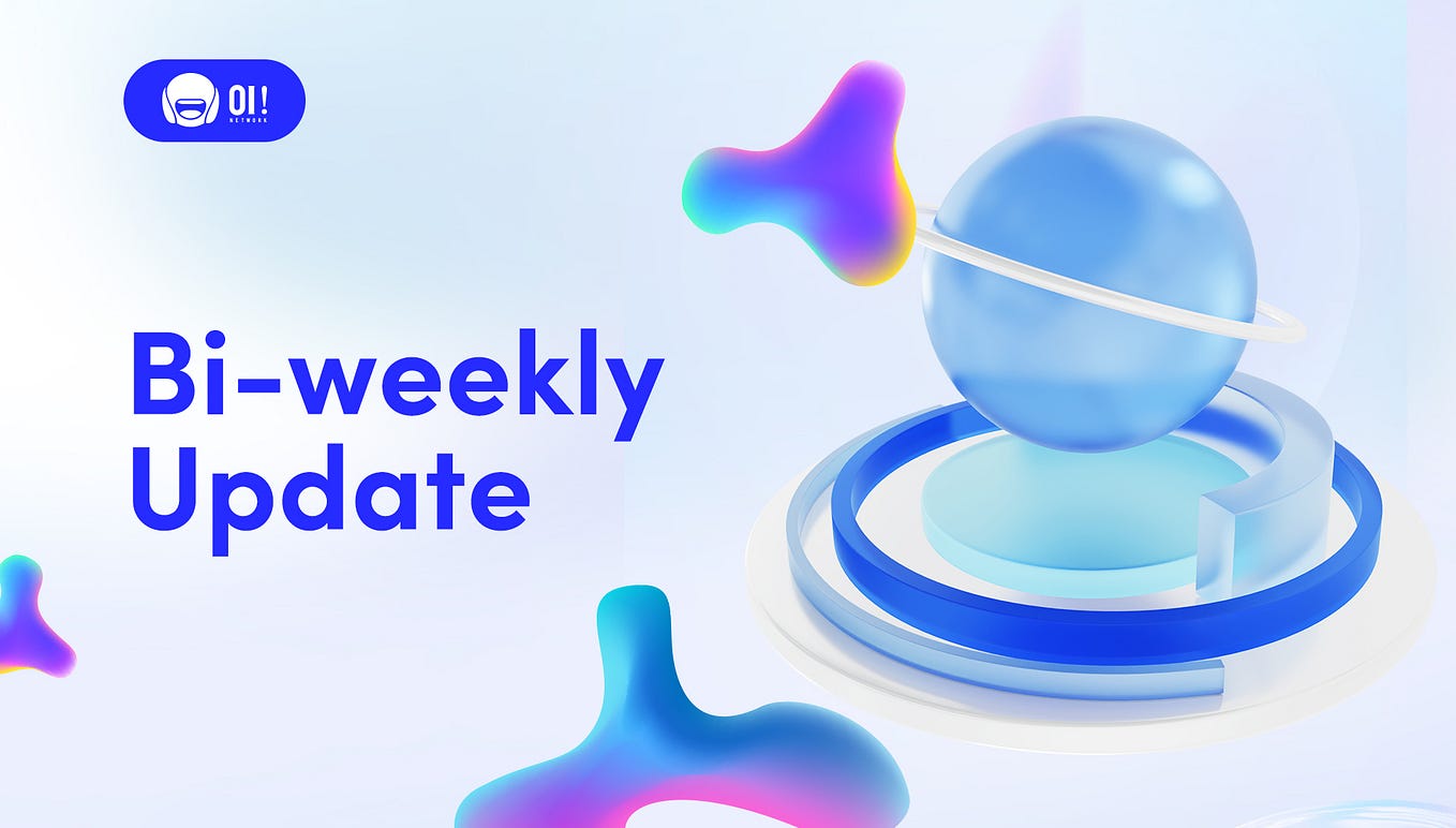 Oi! Network Bi-Weekly Report | 15 June 2023 | by Oi! Network | Medium