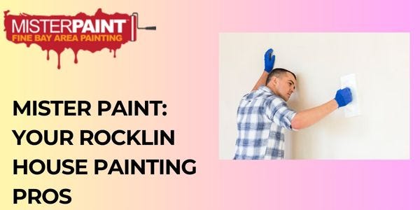 Planning About Interior Painting Of Your Home? Reach Mister Paint ...