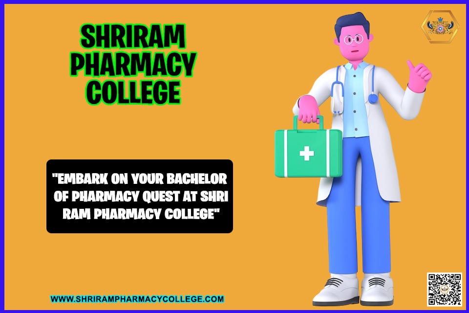 “Shri Ram Pharmacy College: Offering Bachelor of Pharmacy Education ...