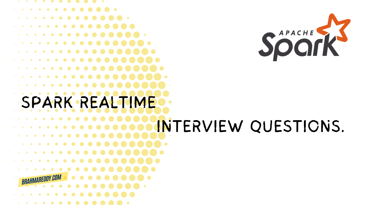 Spark Interview Question — XI. Next installment of the interview… | by Amit Singh Rathore | Dev ...