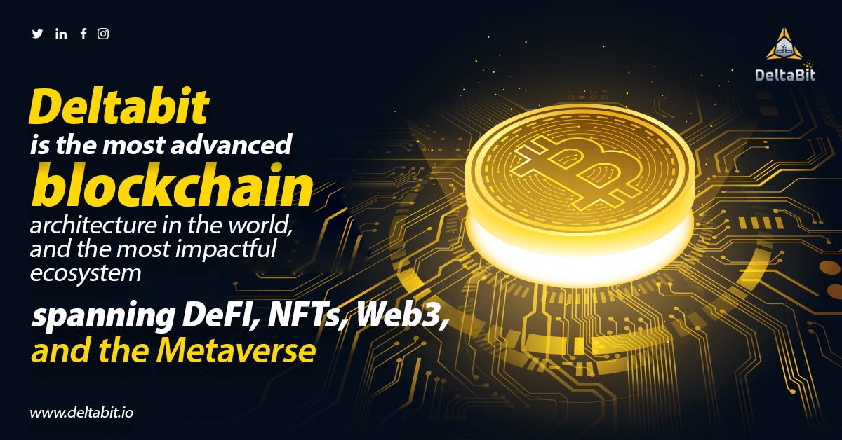 Deltabit is the Future of Smart Blockchain Multiverse Ecosystem and ...