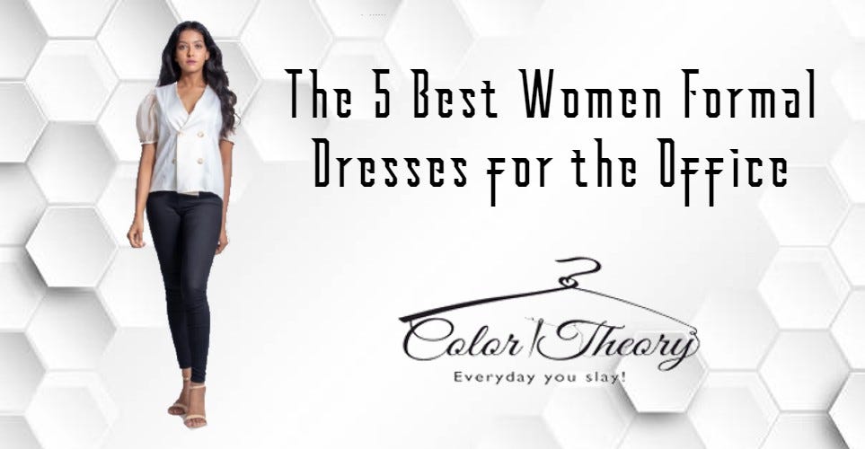 Tips to Find the Best Women’s Formal Dresses for the Office | by Color ...