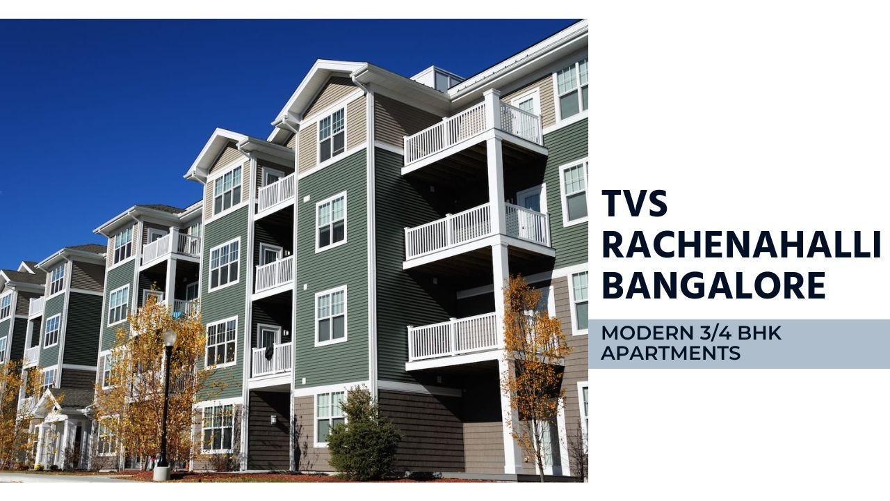 TVS Rachenahalli Bangalore | Luxurious 3/4 BHK Flats | by saurabh ...