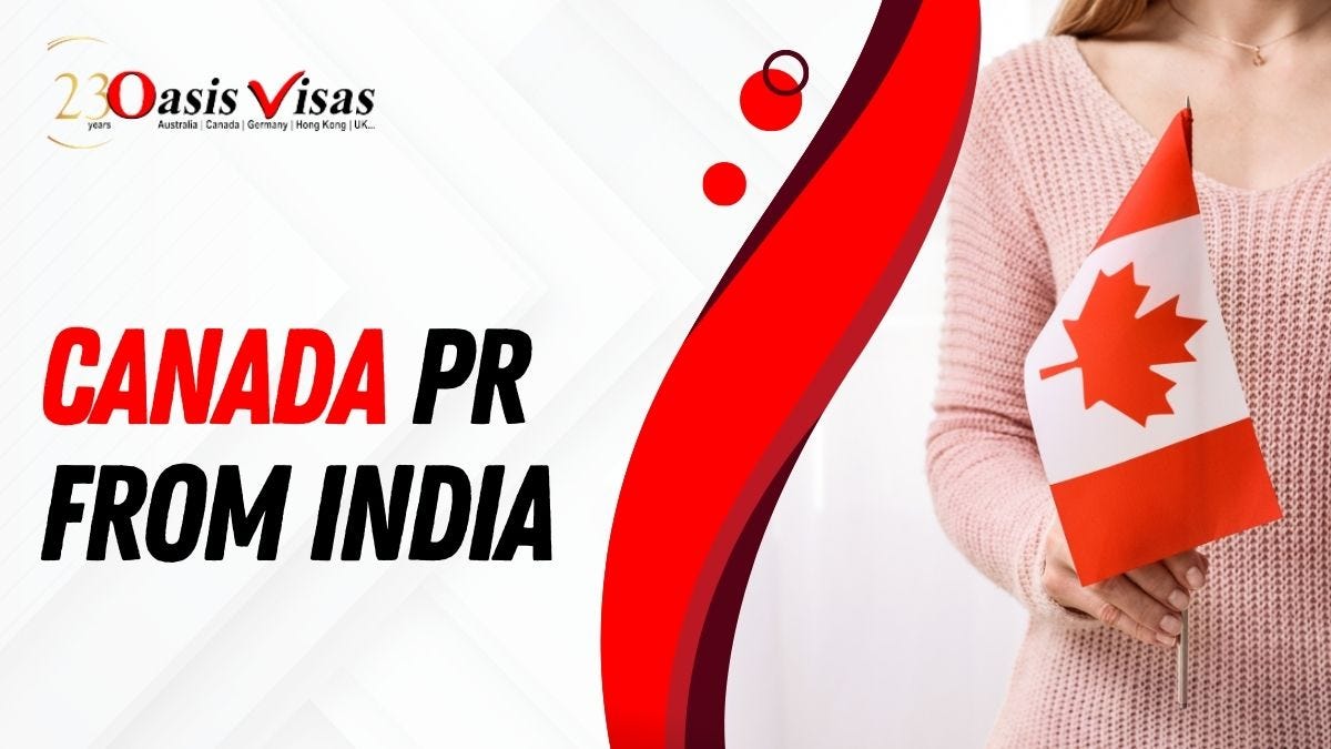 Canada Visa from India. There are many ways to obtain a Canada… | by Oasis Visas | Sep, 2023 ...
