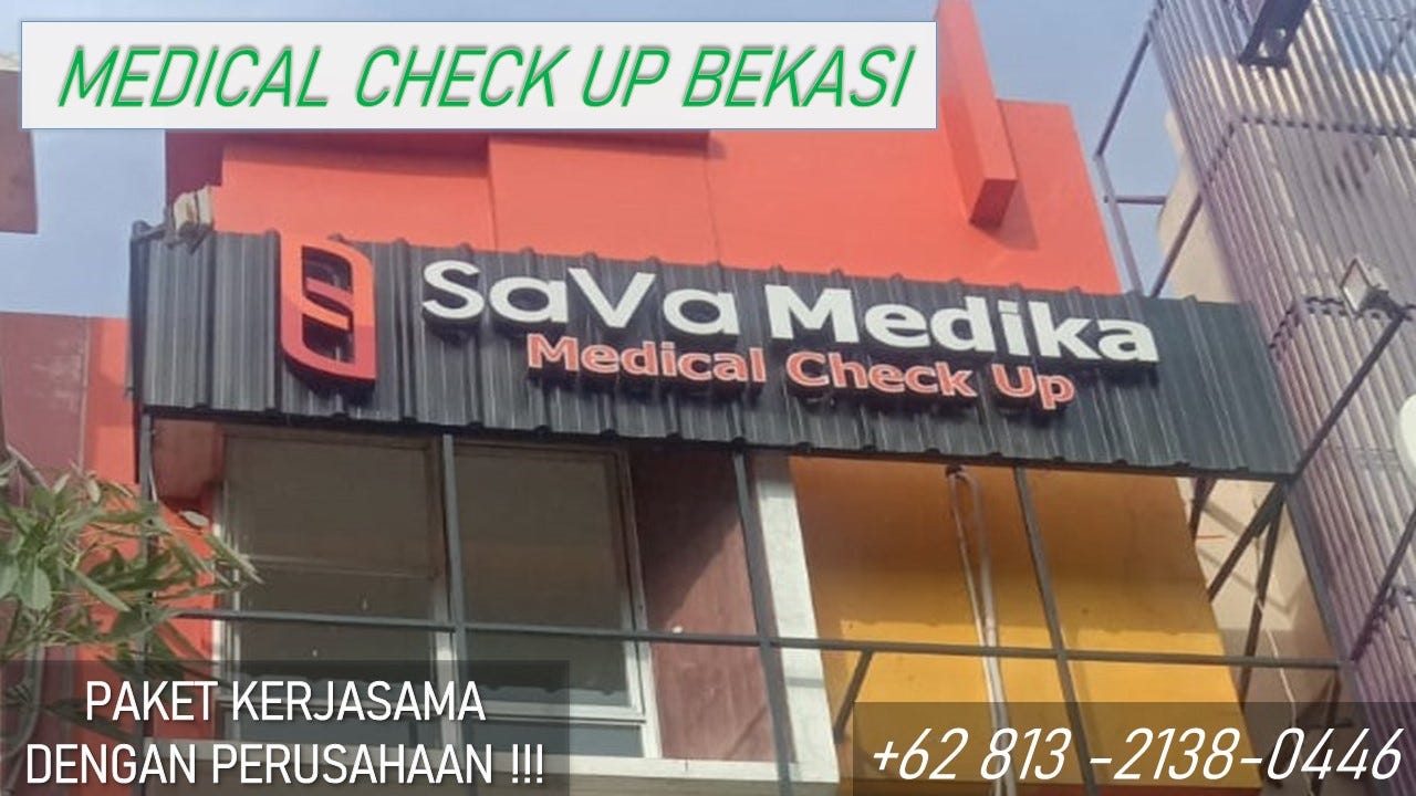 Pelayanan Pemeriksaan Kesehatan Bekasi, +62 812–8307–9494 | by Medical Check Up Bekasi | Medium