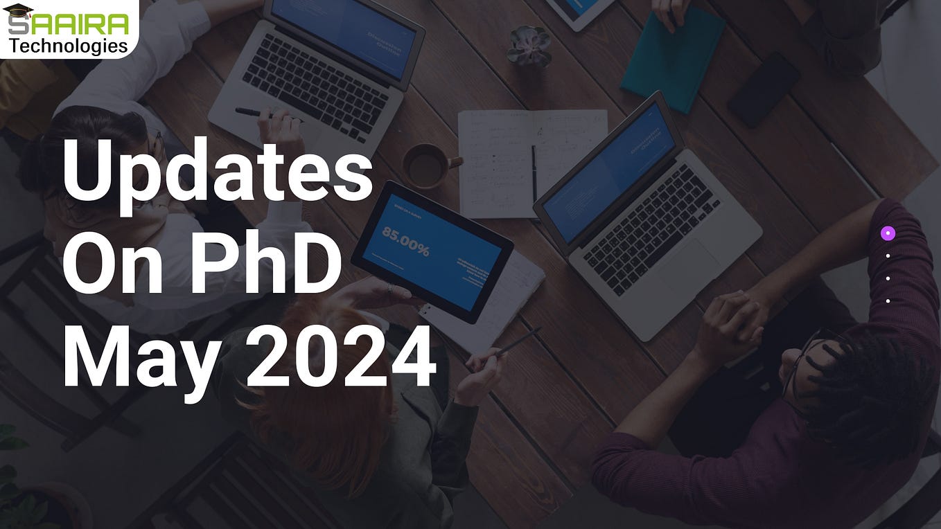 PhD Updates PhD Updates. Here is a roundup of the latest… | by Saaira ...