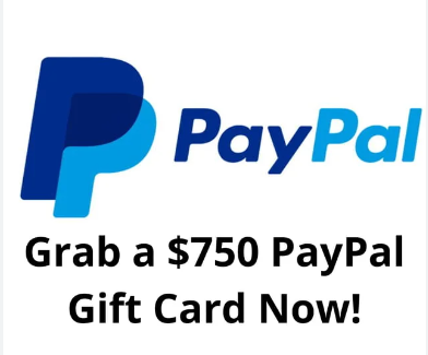 Grab a $750 PayPal Gift Card Now! and Enter for $4,500.00 Cash ...