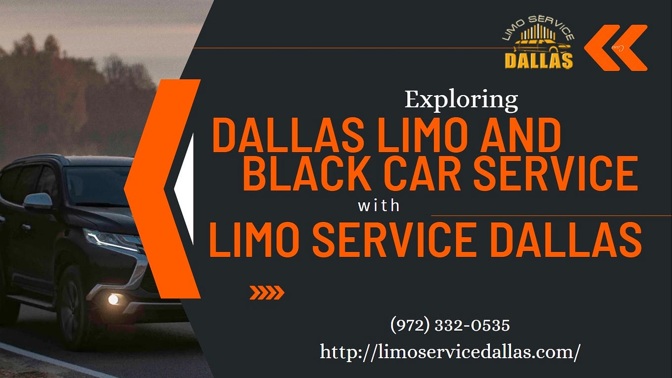 Dallas Limo and Car Service. Dallas Limo and Car Service by Limo… | by Dallas LimoService | Medium