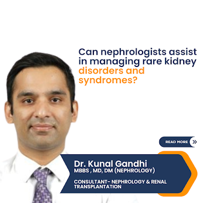 Dr. Kunal Gandhi: Unraveling Excellence in Nephrology Care in Faridabad ...
