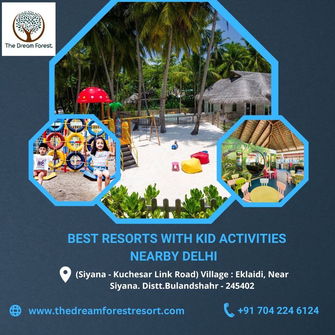 Best Resorts with Kid Activities Near by Delhi - The Dream Forest ...