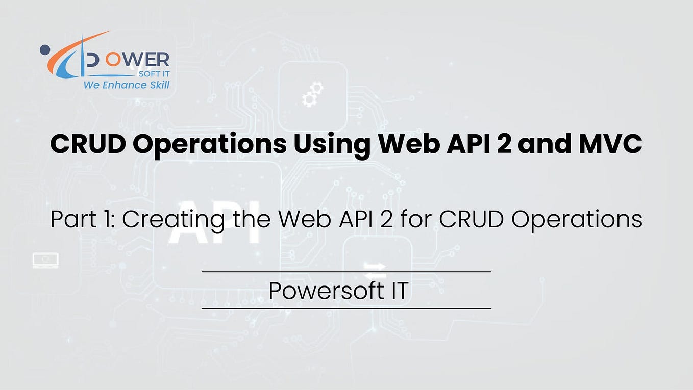 Part 2: Consuming Web API 2 Using MVC | by PowerSoft IT | Medium