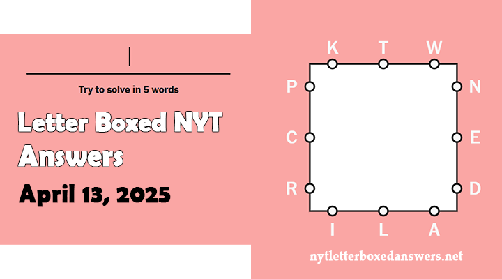 Letter Boxed April 24 2025 Answers and Hints | by NYT Letter Boxed ...
