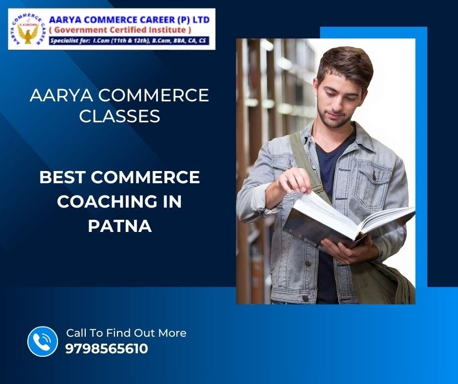 Aarya Commerce Classes: Top Commerce Coaching in Patna - Aarya Commerce ...