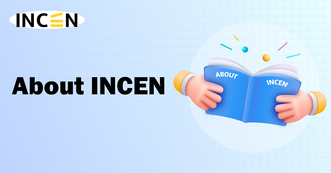 INCEN Article #5. https://www.incenglobal.io/ | by INCEN GLOBAL | INCEN_Global | Medium