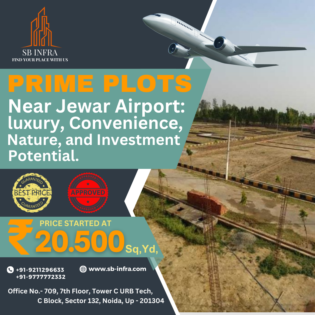 Your Gateway to Luxury Living: Residential Plots Near Jewar Airport ...