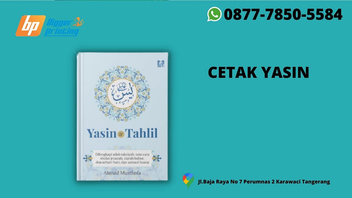 BEST QUALITY, Wa./Call. 0877–7850–5584, Cetak Yasin Express di Cibodas Tangerang - Percetakan ...
