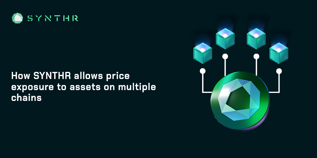 As SYNTHR works to bring you a seamless cross-chain asset trading ...