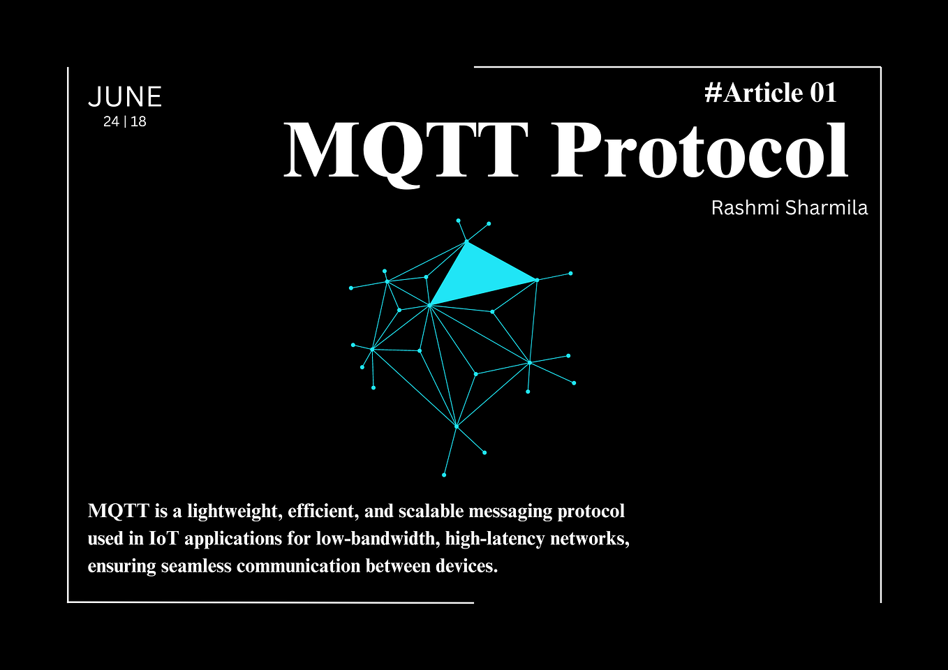MQTT Protocol. Unlocking the Power of MQTT for IoT and… | by kaustav258 | Medium