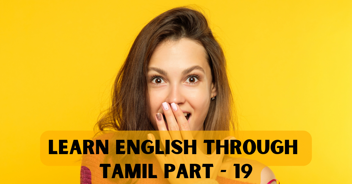 Learn English Through Tamil. The Best Way To Master Language English To Tamil — Part 20 | by ...