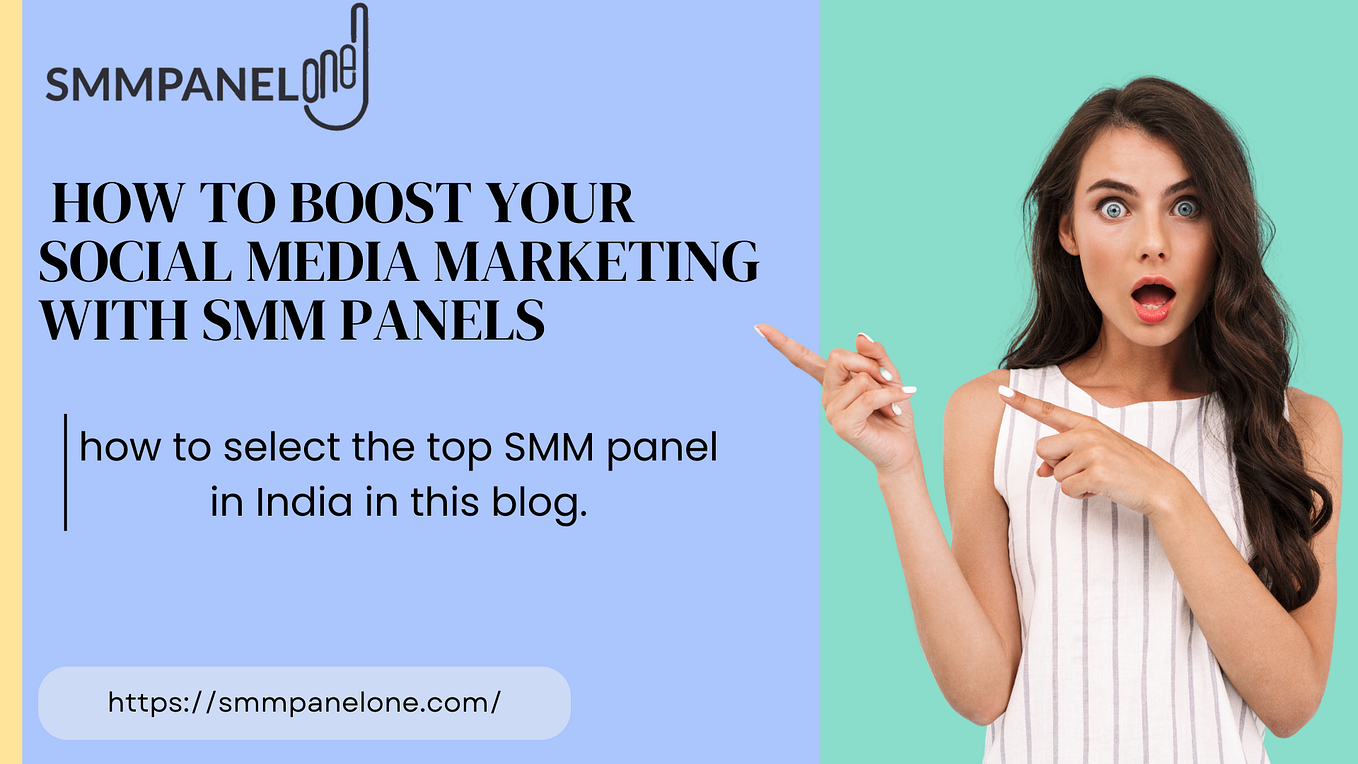 Enhance Your Social Media Presence with SMM Panel — A Guide by SMM Panel One | by Teckey digital ...