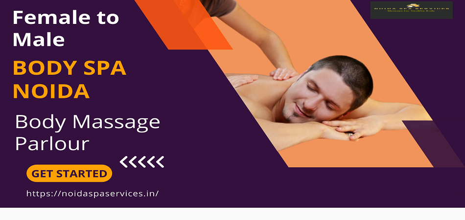 Female To Male Body Spa Noida | Body Massage Parlour | by noida spa ...