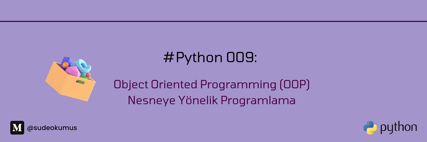 #Python 002: Karar Yapıları ve Döngüler | by Sude Okumuş | Medium